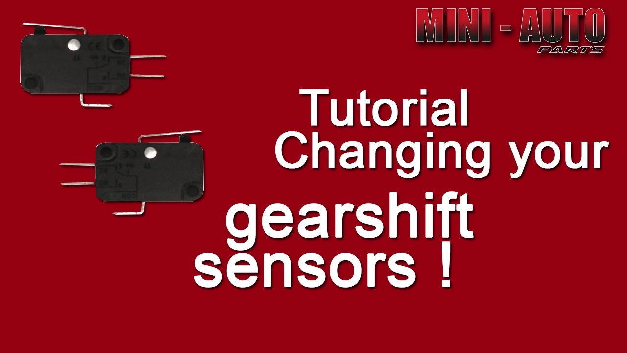 TUTORIAL : changing your gearshift sensors ! - YouTube
