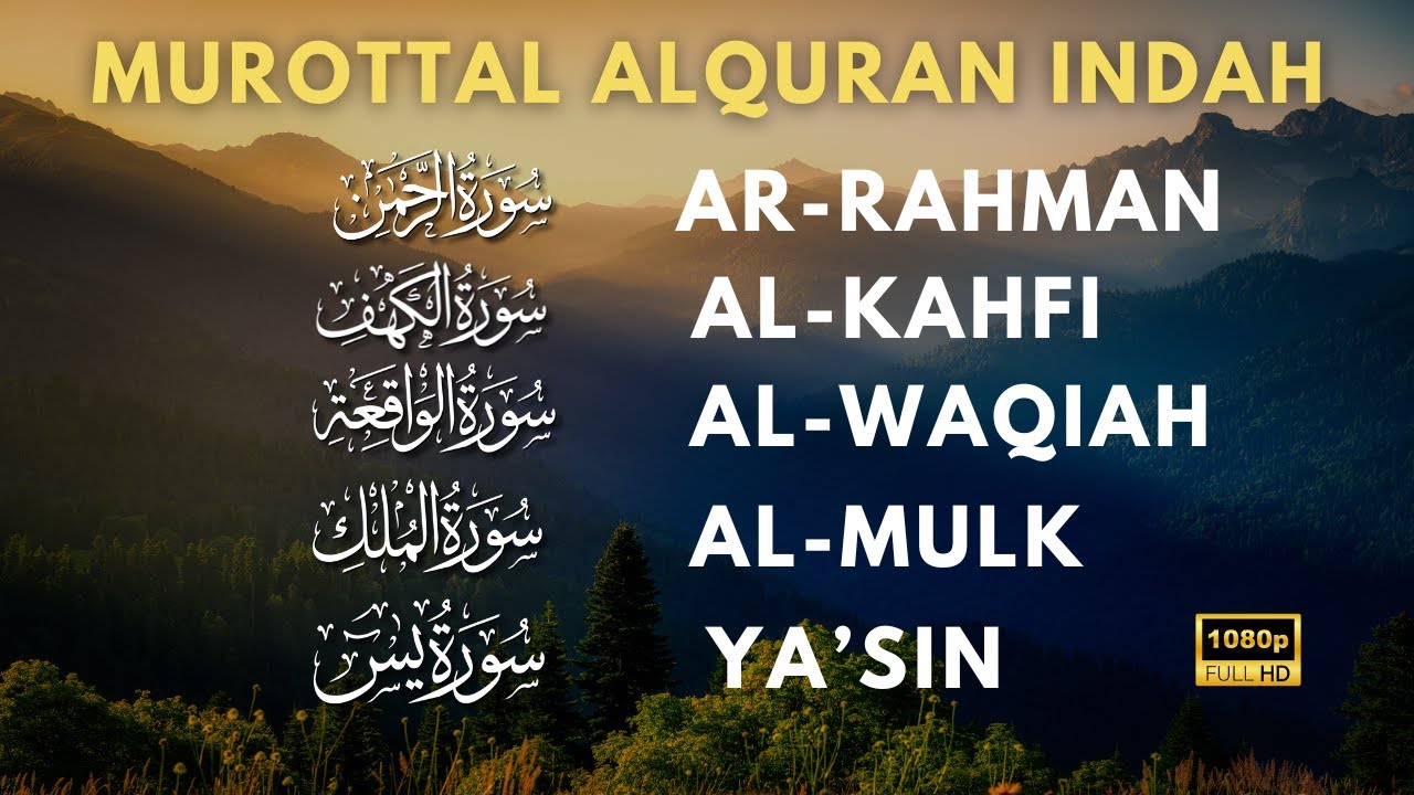 Bacaan AlQuran Merdu | Surat Al Waqiah, Al Kahfi, Ar Rahman,Yasin, Al ...