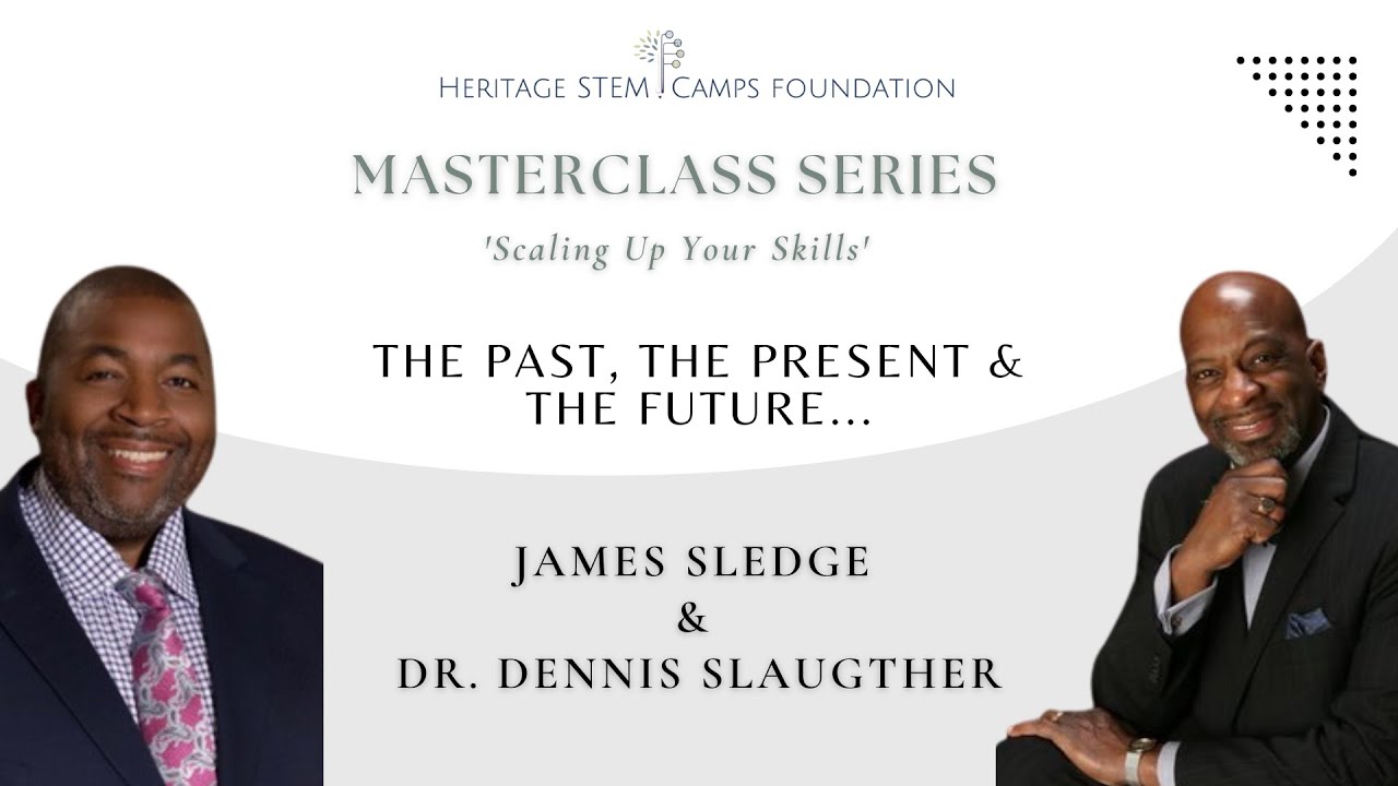 The Past, The Present & The Future with James Sledge & Dr. Dennis ...