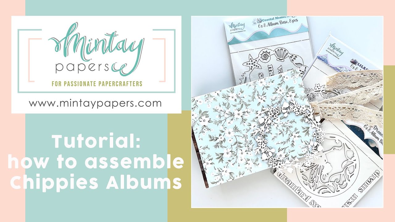 #279 | Tutorial - how to assemble Chippies Albums - YouTube