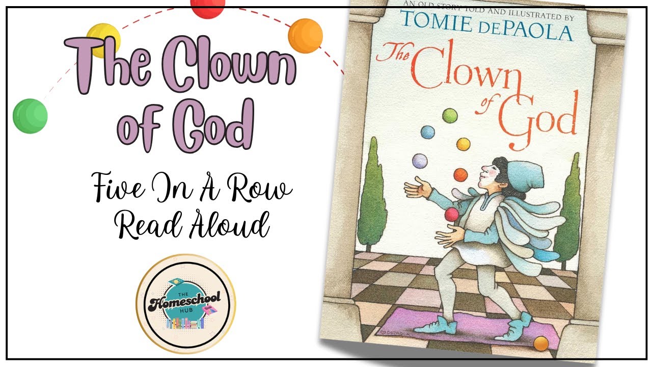The Clown of God Read Aloud | Five In A Row | Homeschool Activities ...
