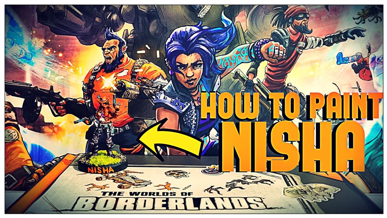 How To Paint Nisha For Borderlands Mr. Torgue's Arena Of Badassery ...