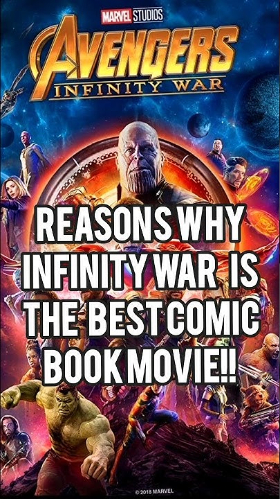 Reasons Why infinity war is the Best comic Book movie of all time! | #avengers #shorts - YouTube