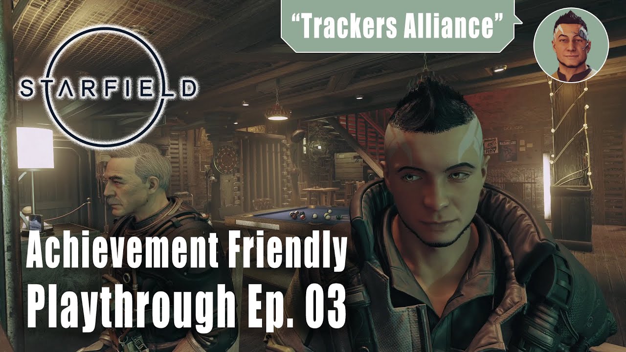 Starfield - Trackers Alliance - Achievement Friendly Playthrough Ep. 03 ...