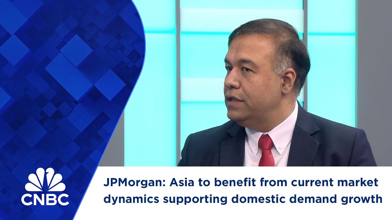 JPMorgan: Asia to benefit from current market dynamics supporting ...