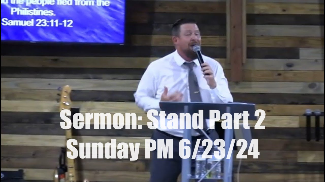 Sermon: Stand Part 2 | Sunday PM - YouTube