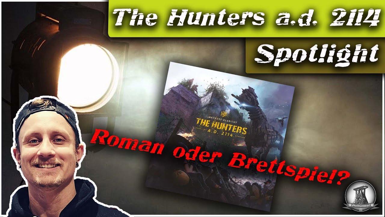 Brettspiel Spotlight: The Hunters a.d.2114 | Roman oder Brettspiel ...