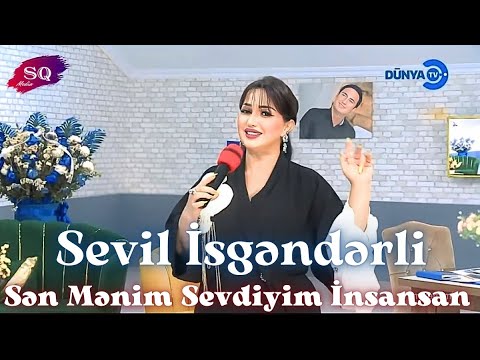 Sevil İsgəndərli  - Sən Mənim Sevdiyim İnsansan