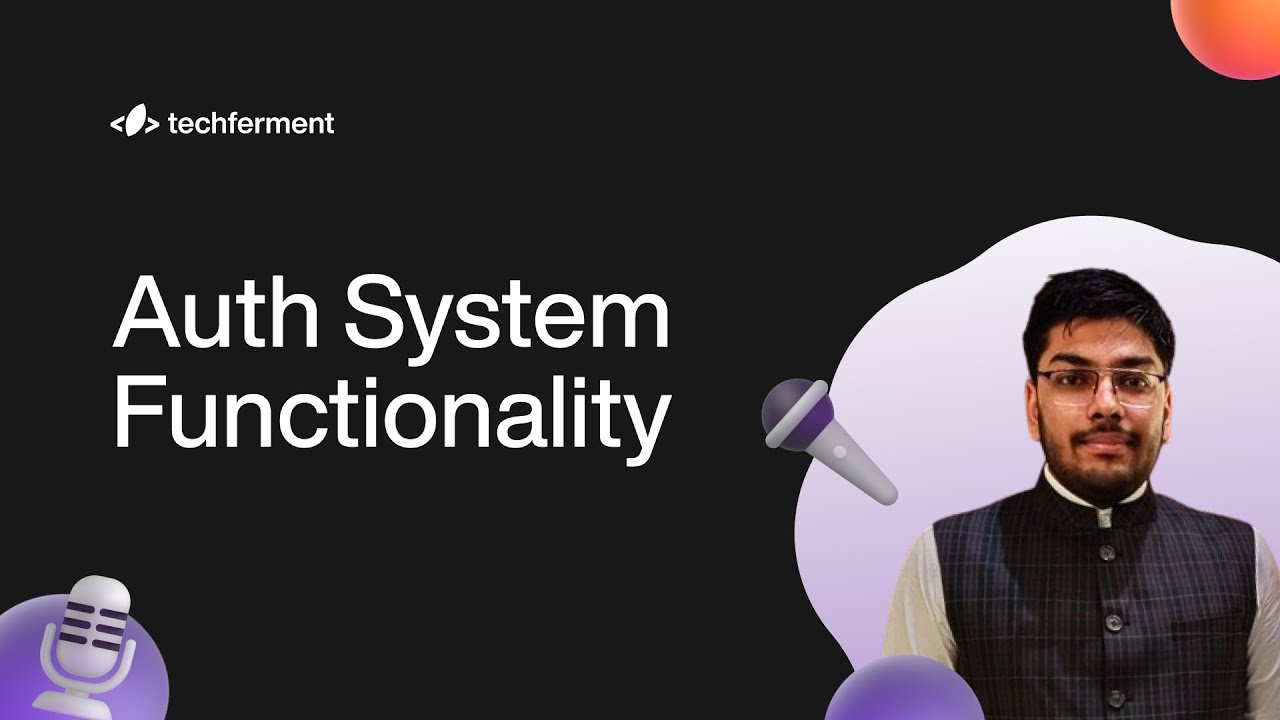 Auth System Functionality | #TechFerment - YouTube