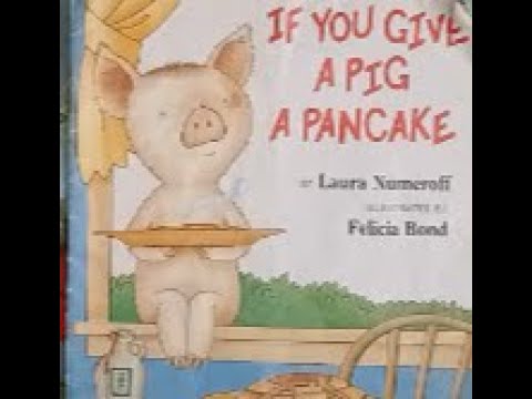 If You Give A Pig A Pancake (Kids Read Aloud) - YouTube