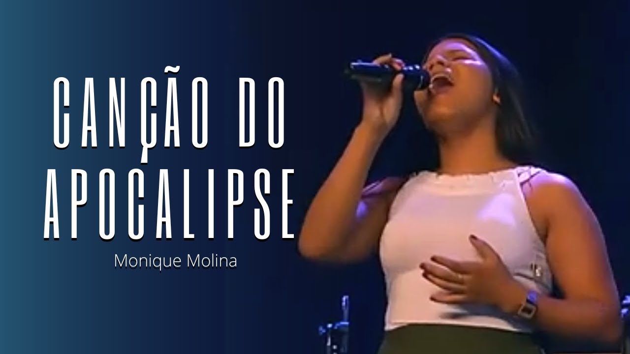 Canção do Apocalipse | Monique Molina e Mins. de Louvor @IBVSSP # ...