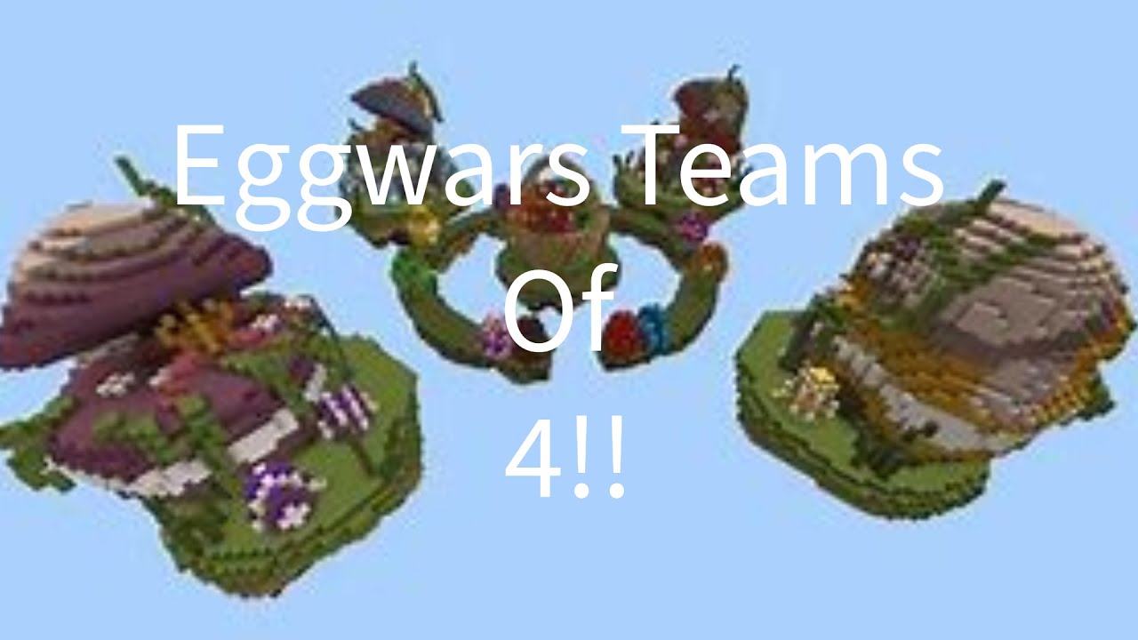 Eggwars Teams Of 4 Pt2 - YouTube