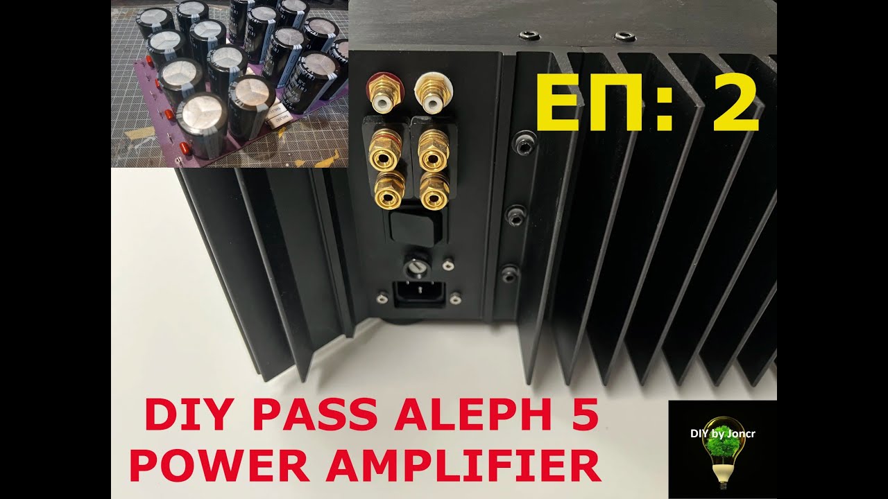 Κατασκευή Τελικού Ενισχυτή PASS ALEPH 5 - CLASS A . ΜΕΡΟΣ ΔΕΥΤΕΡΟ - YouTube