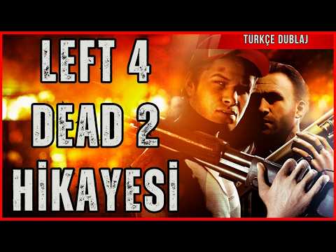 LEFT 4 DEAD 2'NİN BİLİNMEYEN HİKAYESİ | (+TÜRKÇE DUBLAJ) #l4d2