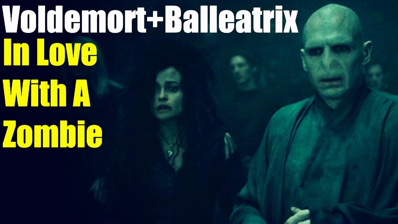 Voldemort + Bellatrix || I'm In Love With A Zombie - YouTube