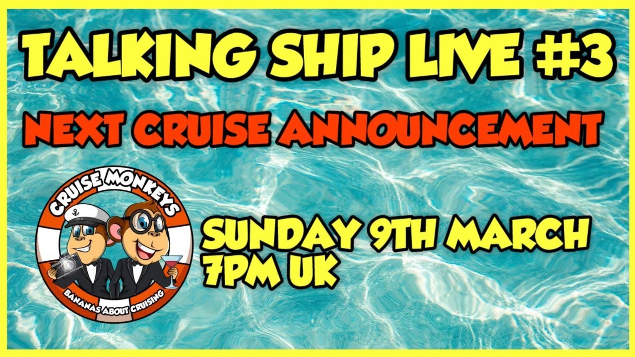 Cruise Monkeys Talking Ship Live # 3 - Sunday 9th March - YouTube