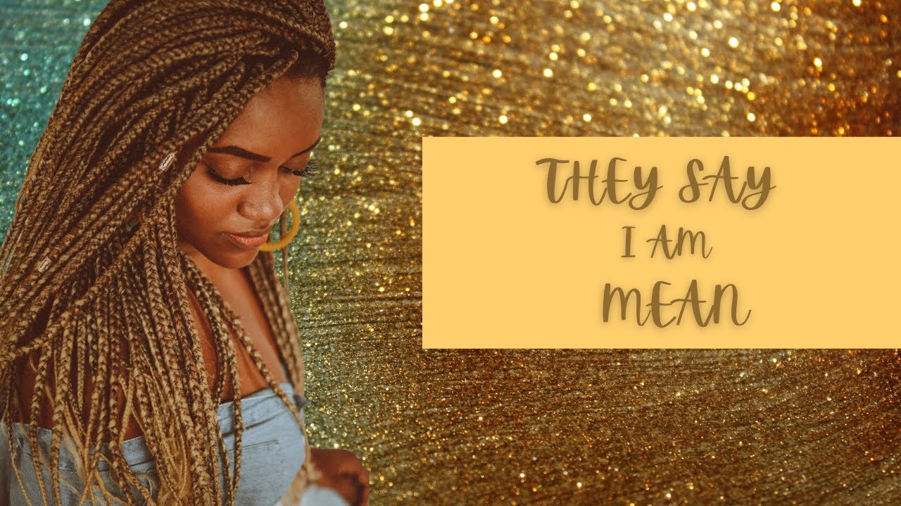They Say I Am Mean #affirmation #motivation - YouTube
