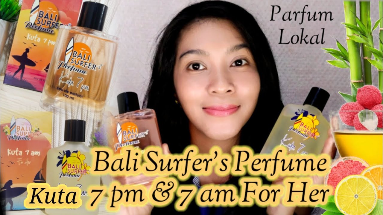 Bali Surfer's Perfume Kuta 7 pm & Kuta 7 am For Her | Parfum lokal ...