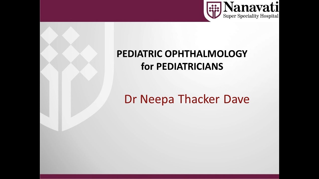 Pediatric Ophthalmology for Pediatricians by Dr Neepa Thacker Dave ...