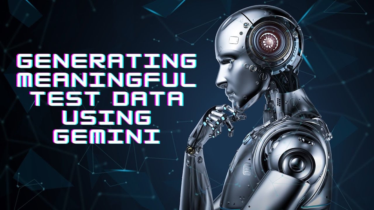 Generating meaningful test data using Gemini - YouTube