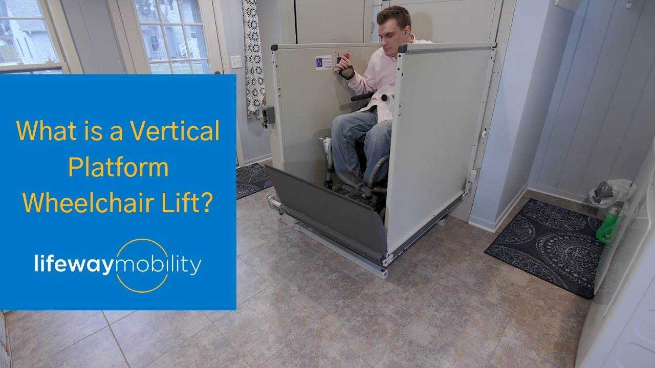 What is a Vertical Platform Wheelchair Lift? | Lifeway Mobility - YouTube
