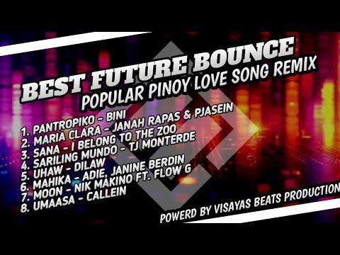 BEST FUTURE BOUNCE Popular Pinoy Love Song Remix of JSRYL Music ...