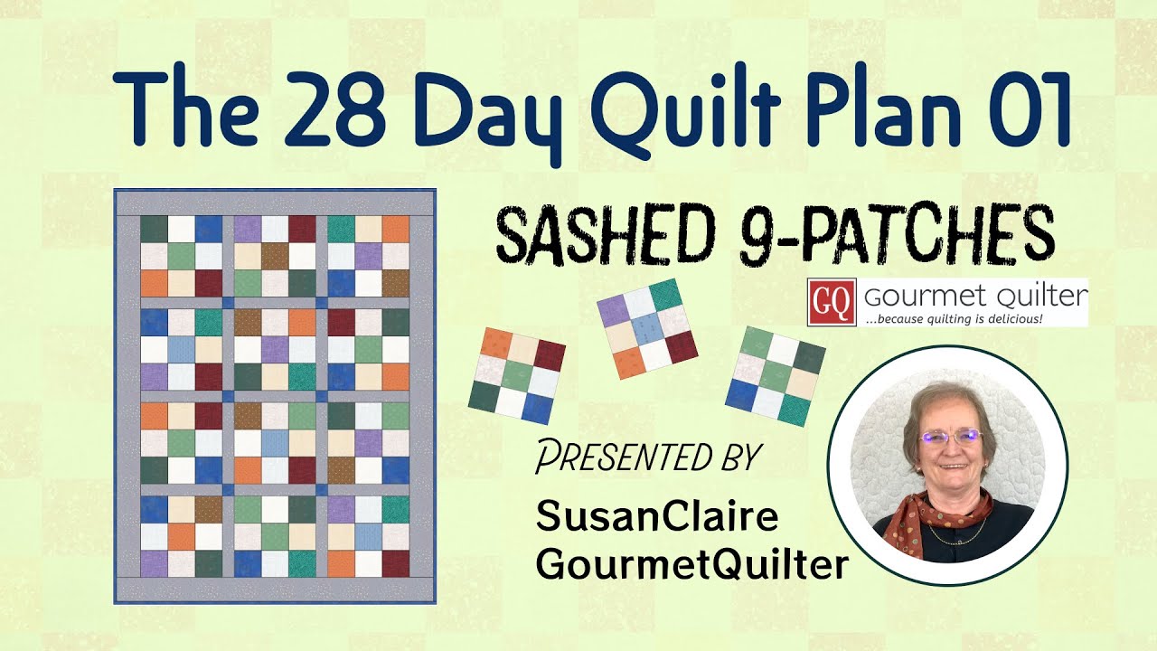 The 28 Day Quilt Plan 01 - Quilting Tips & Techniques - YouTube