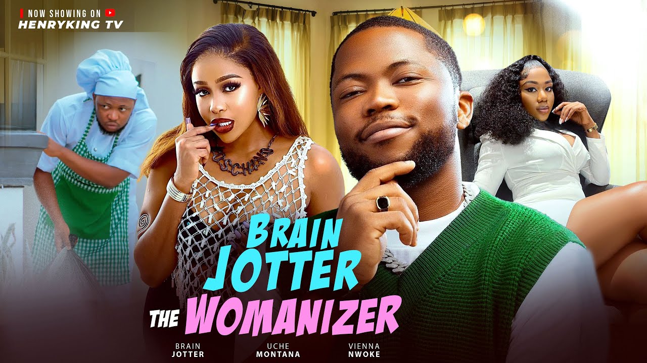 BRAINJOTTER THE WOMANIZER - BRAINJOTTER - 2025 NOLLYWOOD MOVIE - YouTube