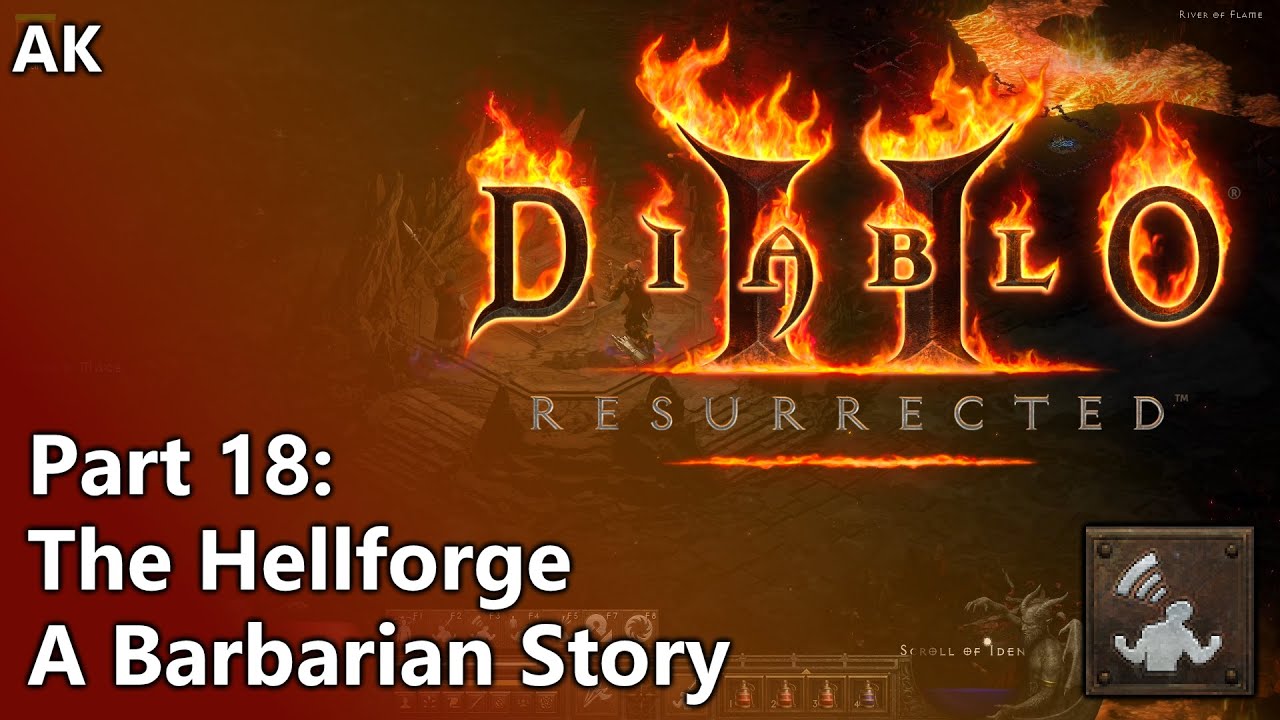 Diablo 2 Resurrected - Part 18: The Hellforge - YouTube