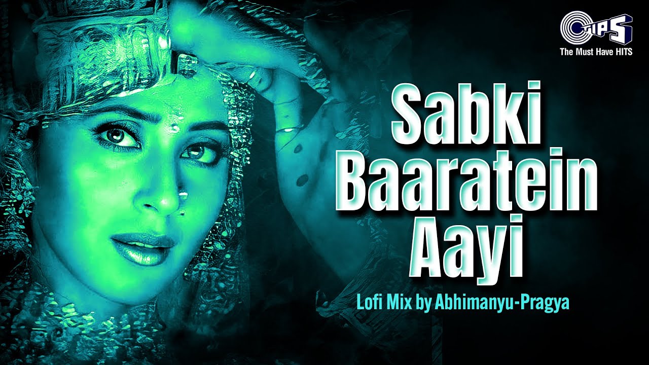 Sabki Baaratein Aayi Lofi Mix | Jaanam Samjha Karo | Urmila Matondkar ...