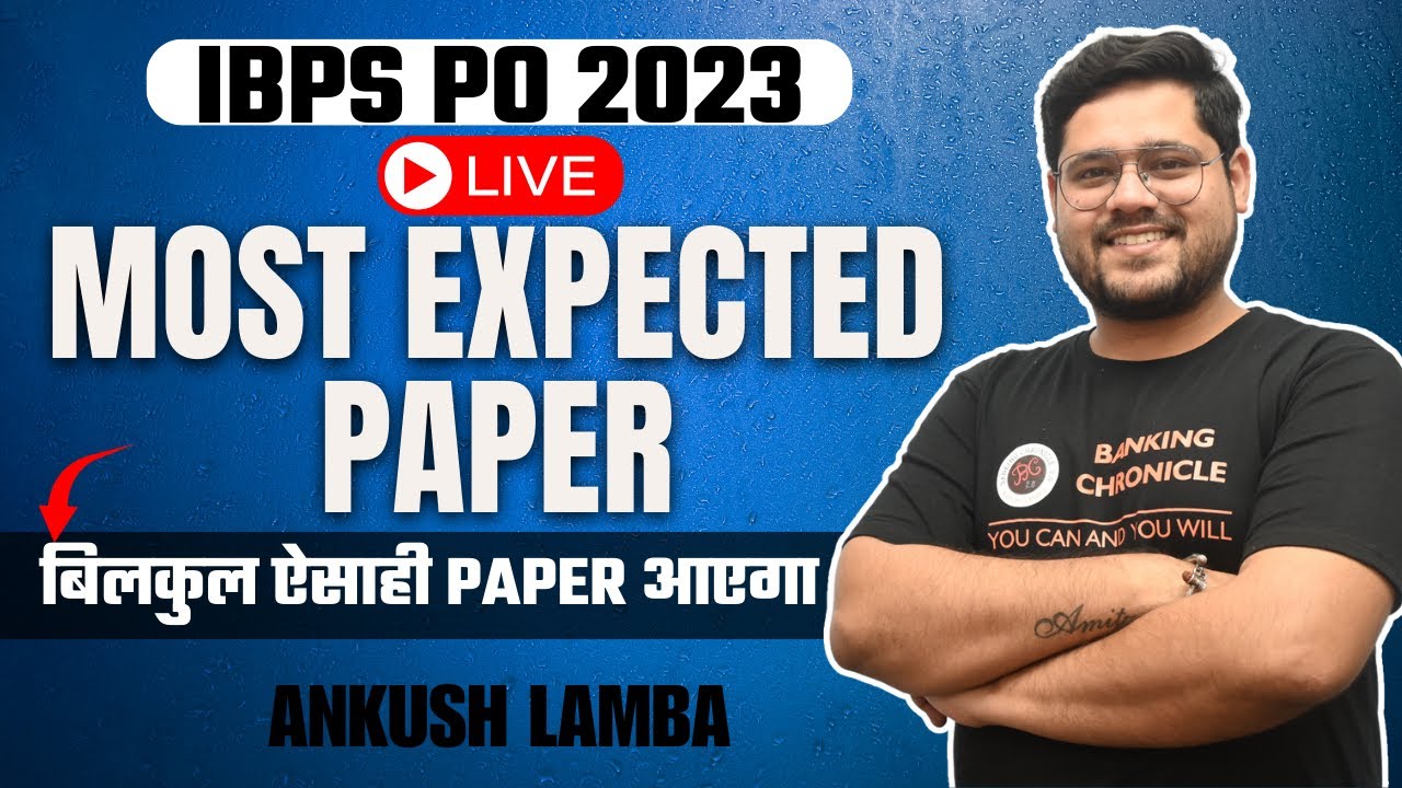 Most Expected Paper - बिलकुल ऐसा ही Puzzle आएगा | IBPS PO Exam 2023 | Reasoning By Ankush Lamba ...