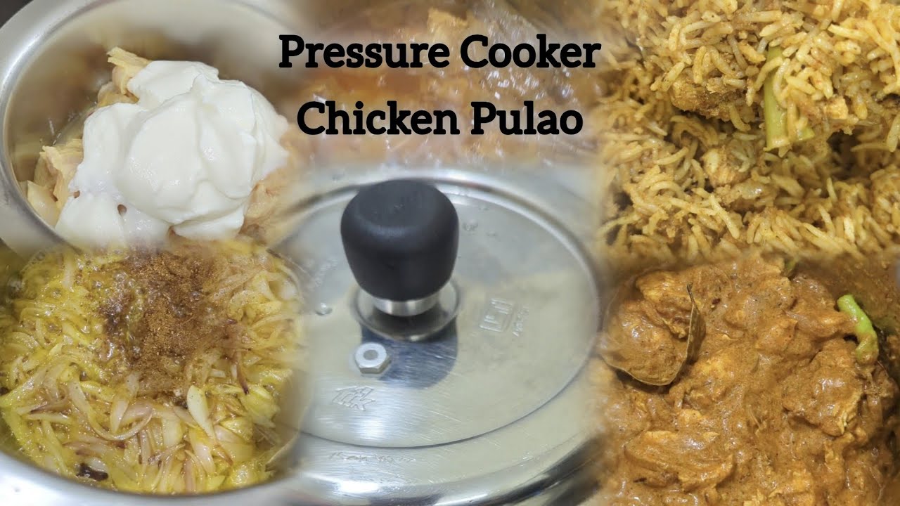 How to make quick tasty chicken pulao in a Pressure Cooker | Chicken ...