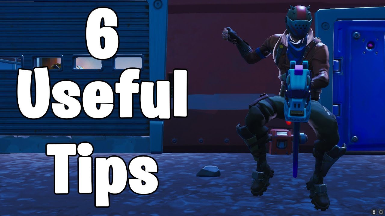 6 Useful Tips Fortnite - YouTube