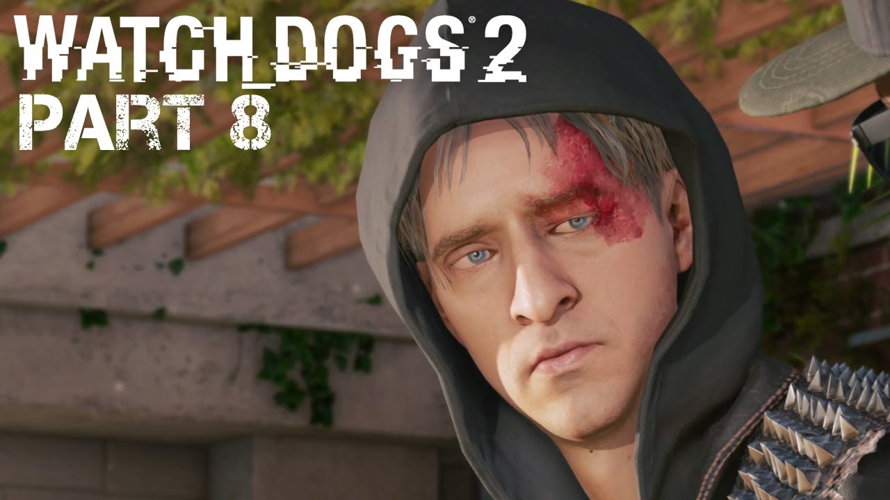 Watch Dogs 2 Walkthrough - Part 8 - YouTube