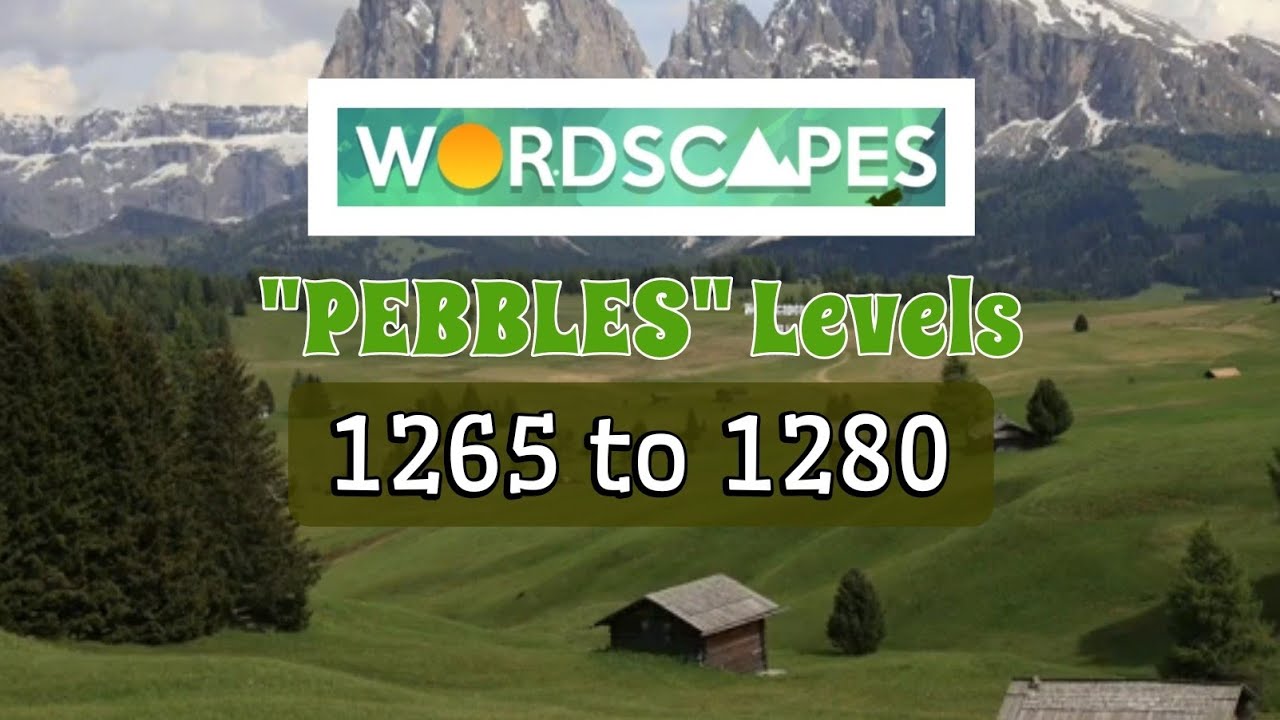 Wordscapes "PEBBLES" levels 1265 to 1280 gameplay | Answers | Solutions ...