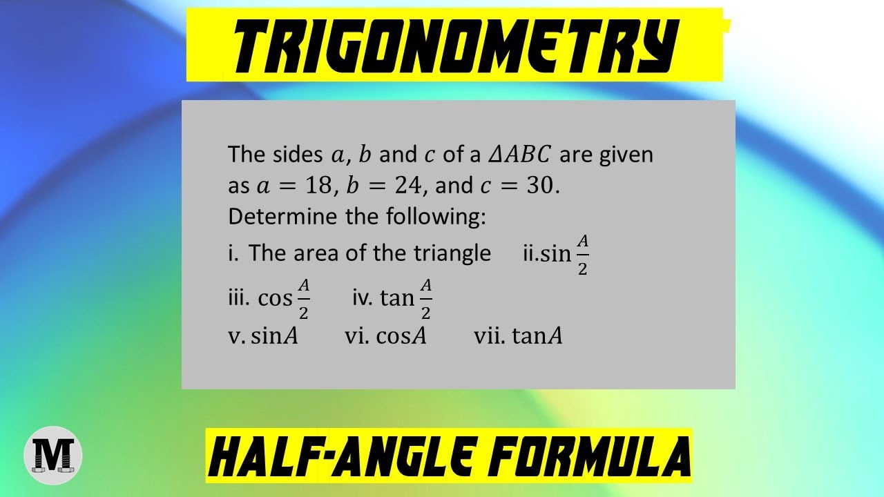 2 | Trigonometry | Half-Angle Formula - Problem 2 - YouTube