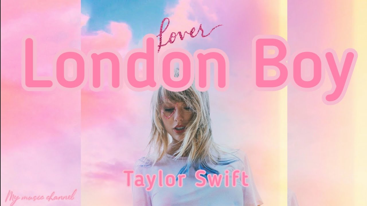 Taylor Swift - London Boy (Lyrics) - YouTube