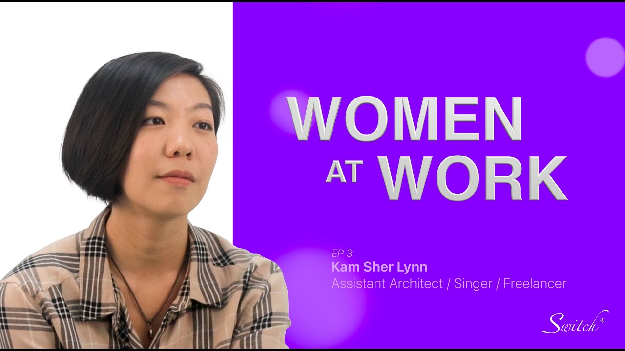 Women at Work #3 - Kam Sher Lynn - YouTube