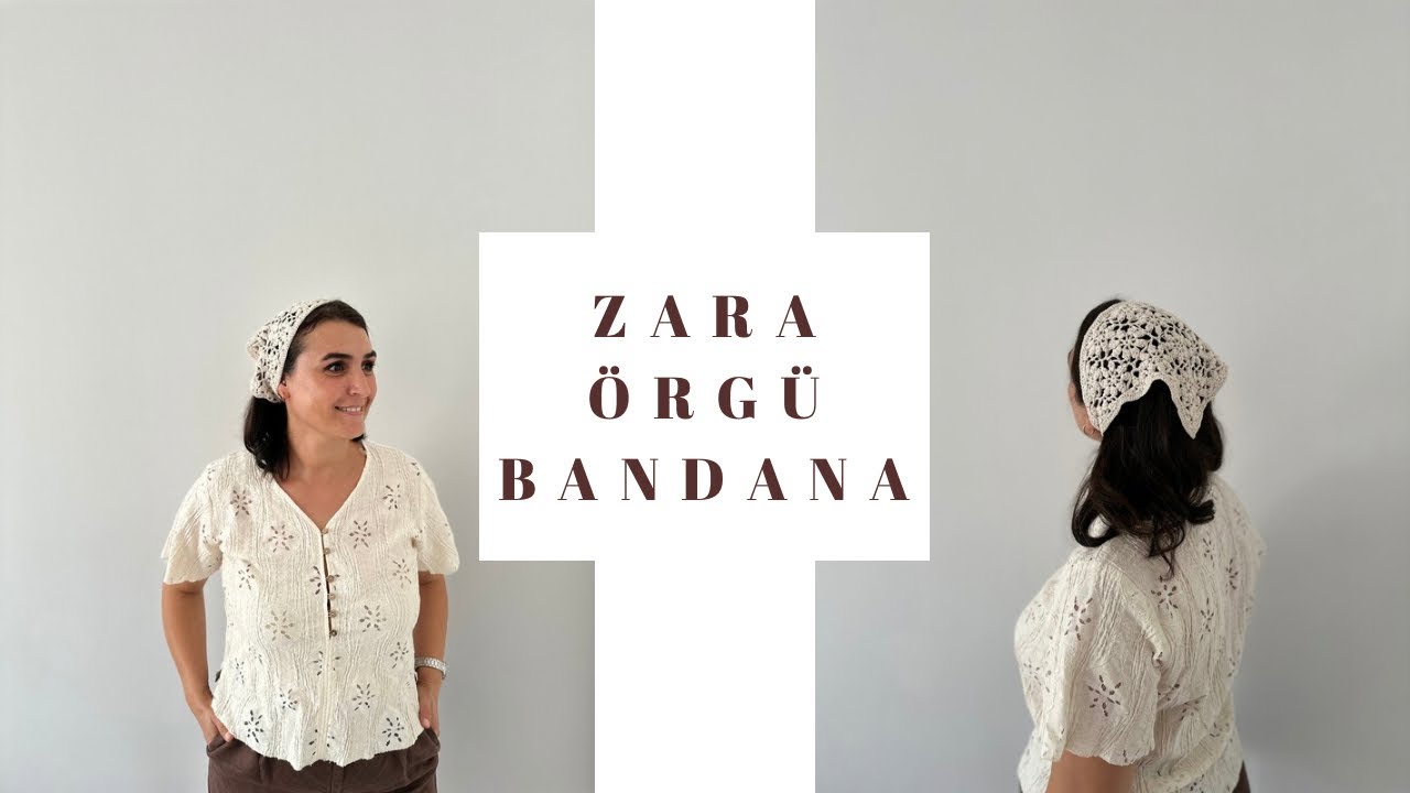ZARA MARKA ÖRGÜ BANDANA YAPIMI 🌸 DETAYLI ANLATIM #markachallenge - YouTube