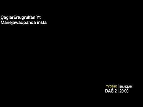 Dag II the mountain 2 teaser translated in English مترجم Çağlar Ertuğrul Alper Çağlar
