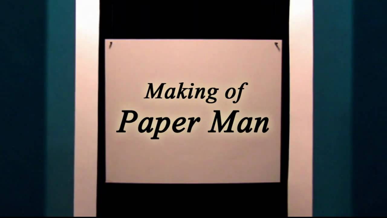 Making of Paper Man - YouTube
