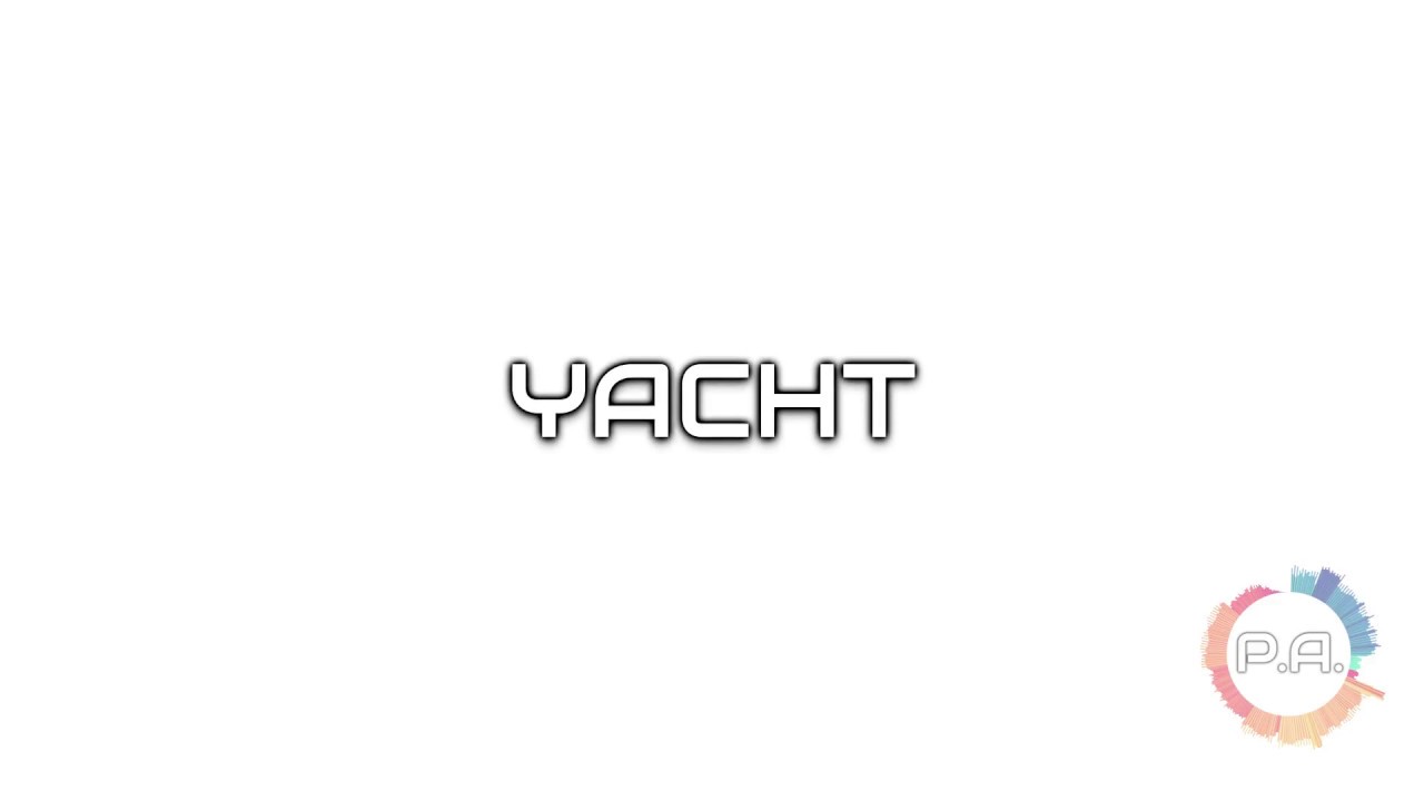 How to Pronounce Yacht - YouTube
