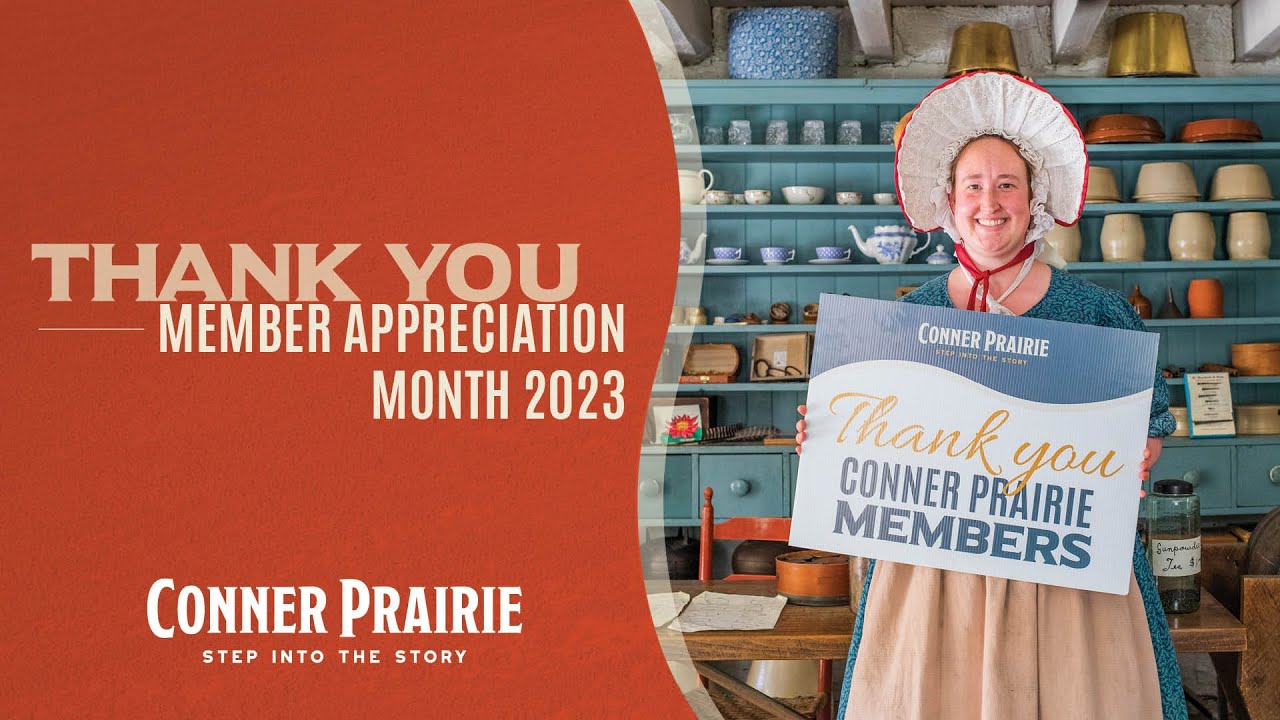 Conner Prairie - Member Appreciation Month Thank You 2023 - YouTube