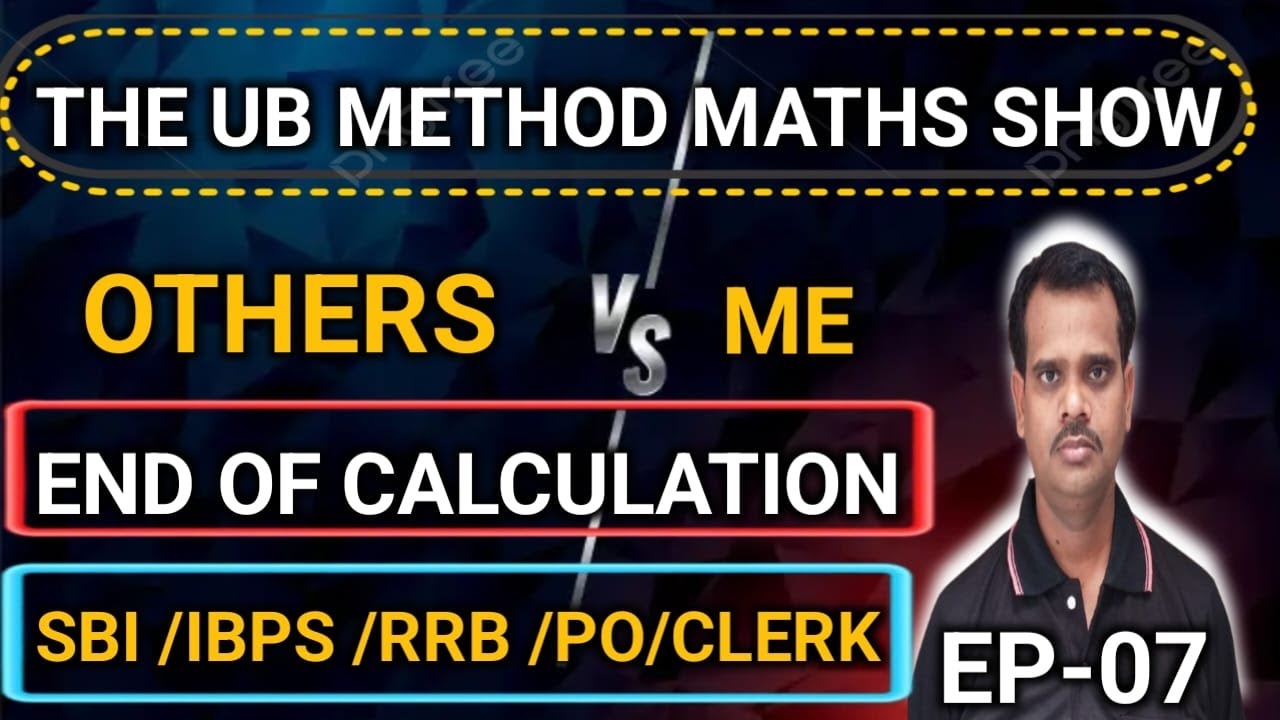 THE UB METHOD MATH SHOW FOR BANK EXAM/SIMPLIFICATION, ADDITION ...