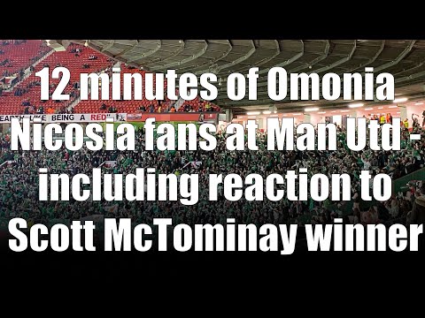 12 minutes of Omonia Nicosia fans at Manchester Utd - with reaction to Scott McTominay winner - 4K
