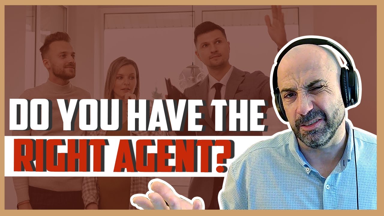 Why Having the Right Agent Is Important - YouTube