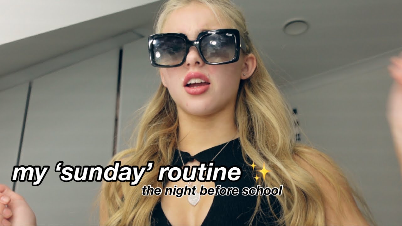 my sunday routine.. *the day before school..* - YouTube