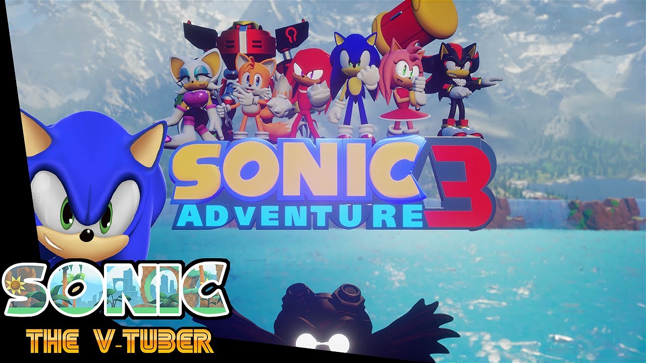 ⍟Sonic The VTuber⍟ Sonic Adventure 3 - Dream's Edition - YouTube