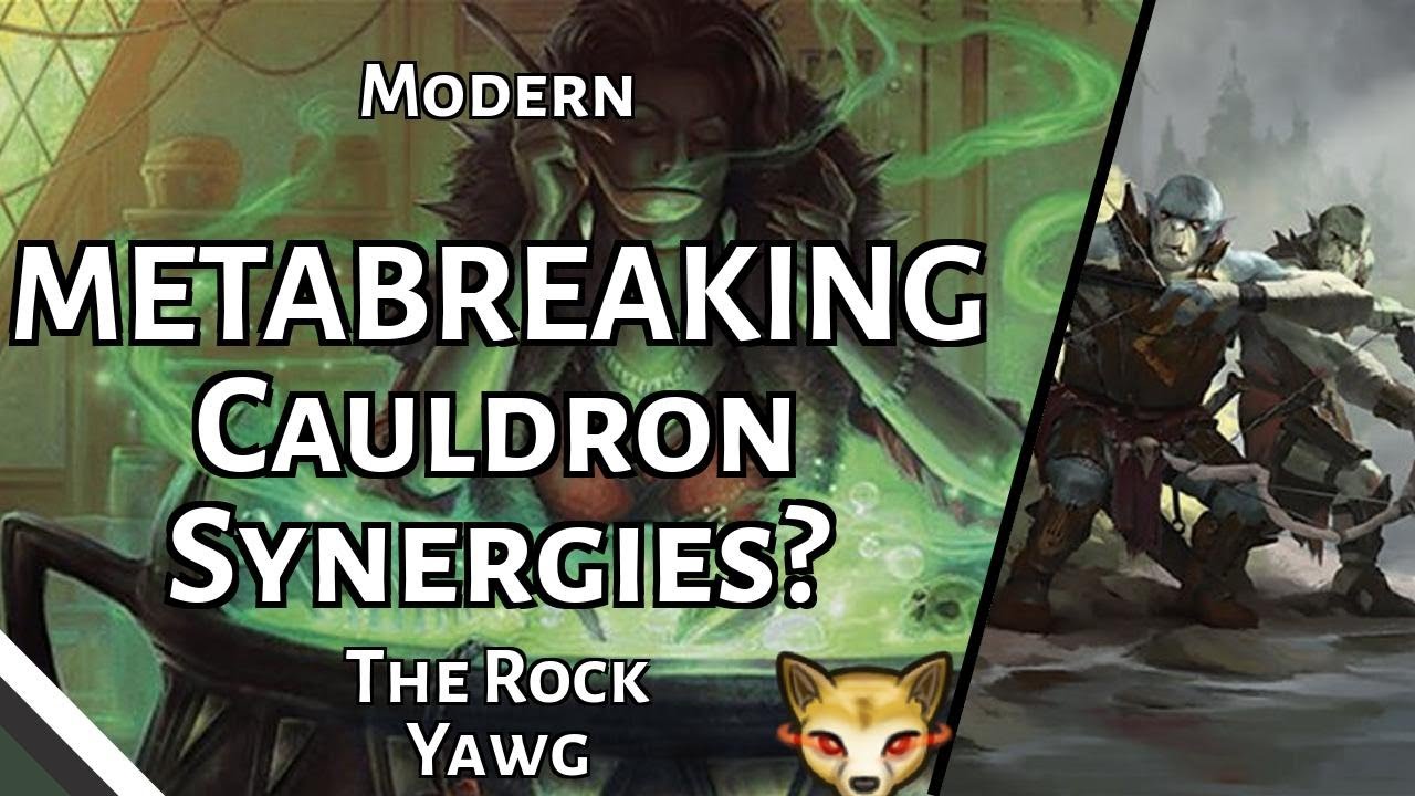METABREAKING Cauldron Synergies? | The Rock Yawg | Modern | MTGO - YouTube