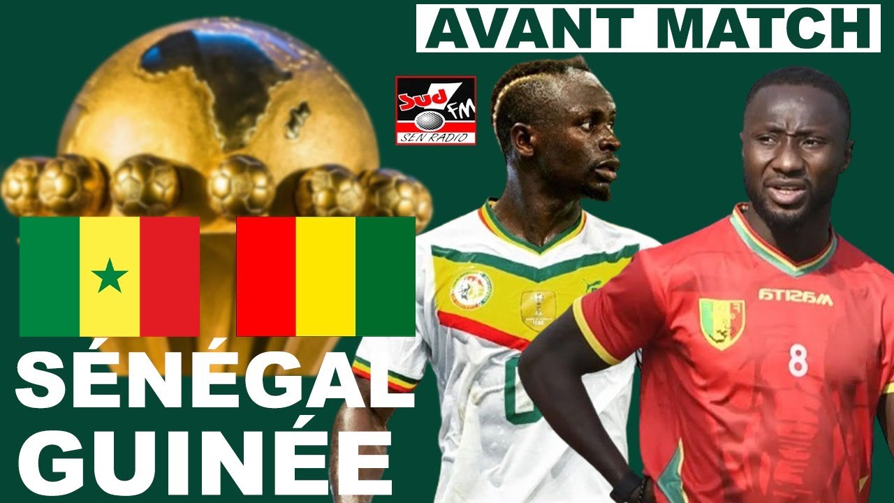 EN DIRECT SENEGAL-GUINEE SUR SUD FM AVANT MATCH DU 23 JANVIER 2024 ...